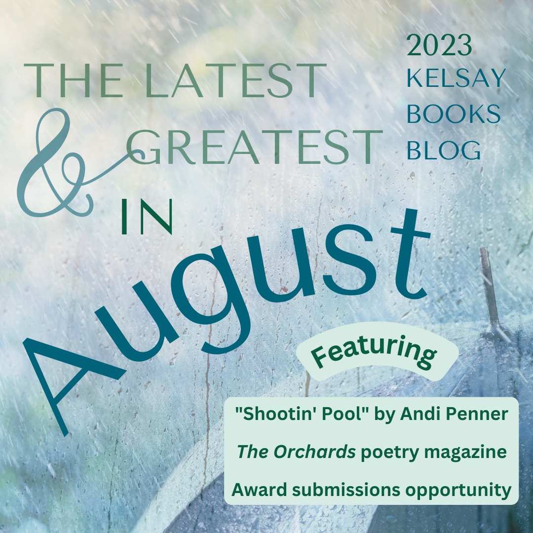 The Latest & Greatest in August – Kelsay Books