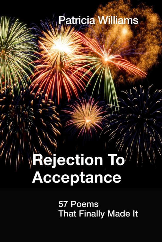 Rejection to Acceptance: 57 Poems That Finally Made It – Kelsay Books
