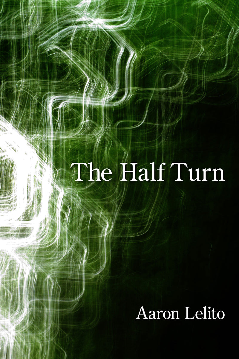 The Half Turn – Kelsay Books