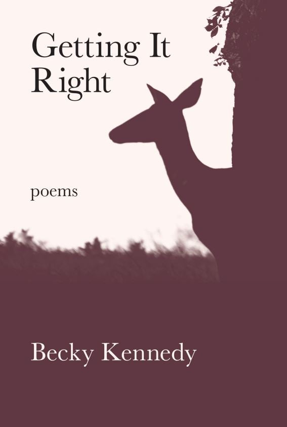 Getting It Right – Kelsay Books
